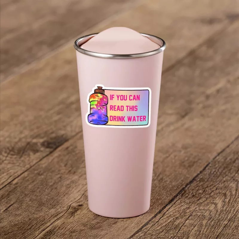 If You can read this Drink Water Reminder sticker - Custom Stickers ...