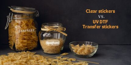 Clear Stickers vs. UV DTF Transfer Stickers: Which One Is Better For ...